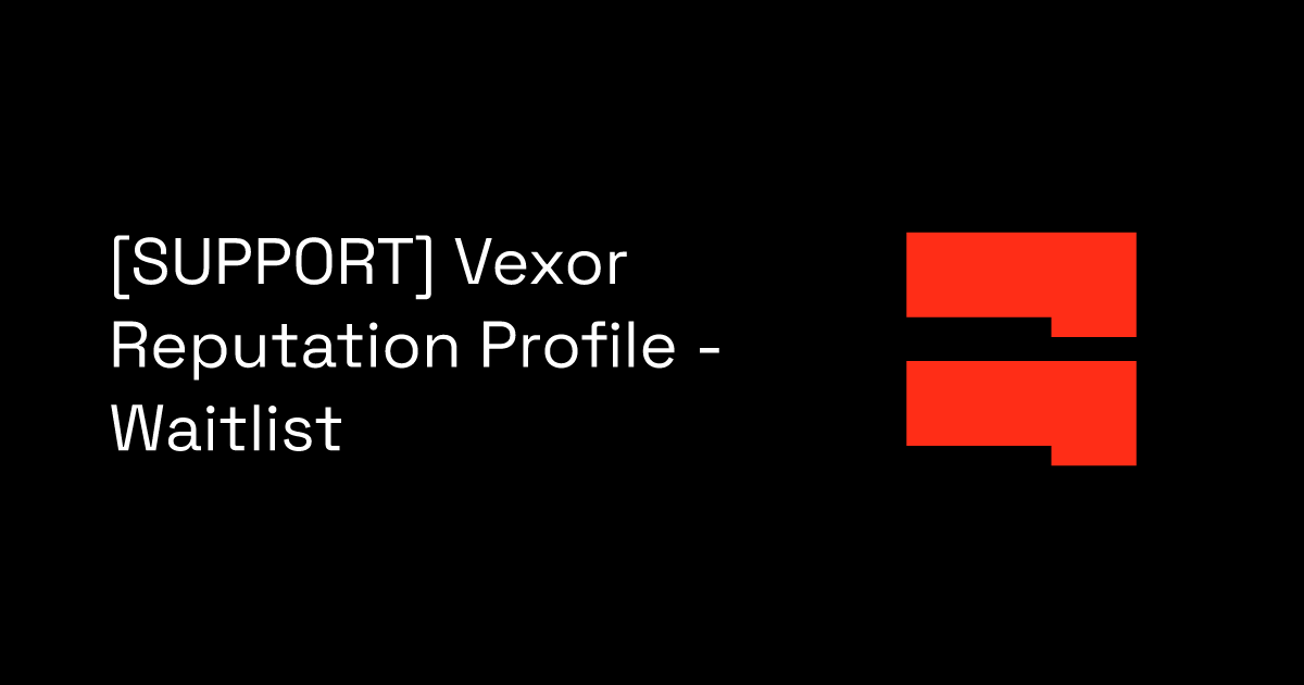 [SUPPORT] Vexor Reputation Profile - Waitlist