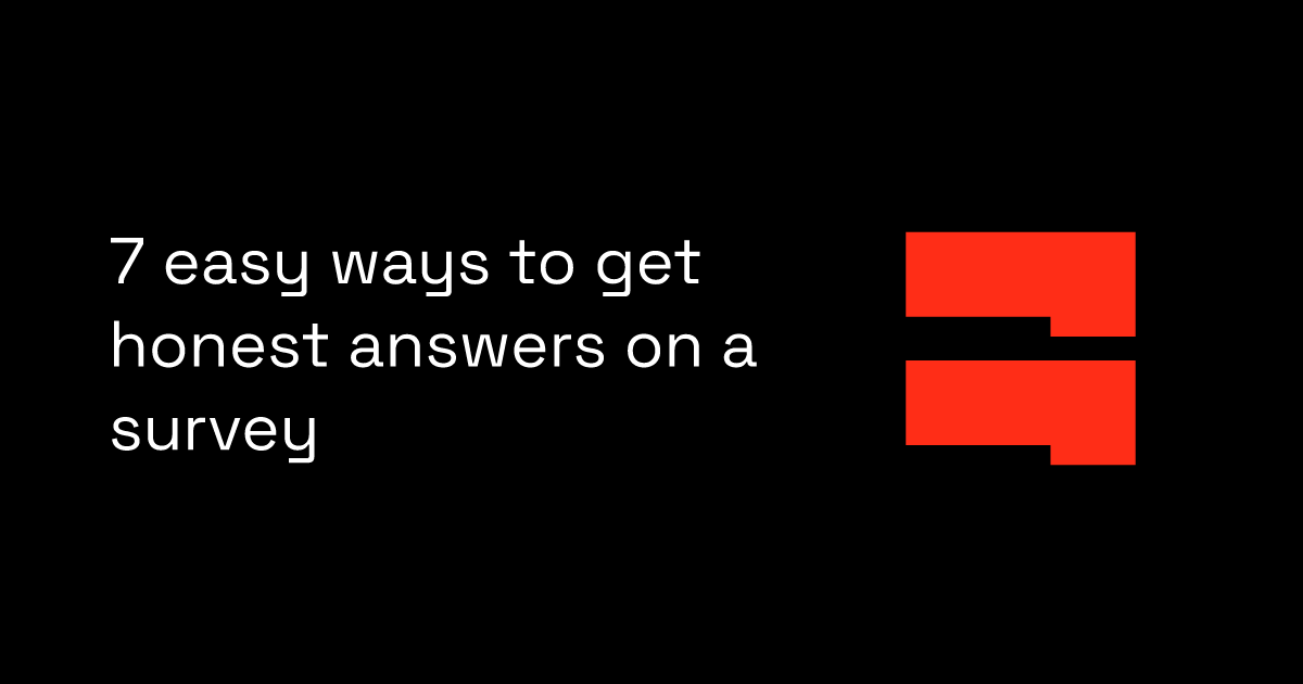 7 easy ways to get honest answers on a survey | BlockSurvey