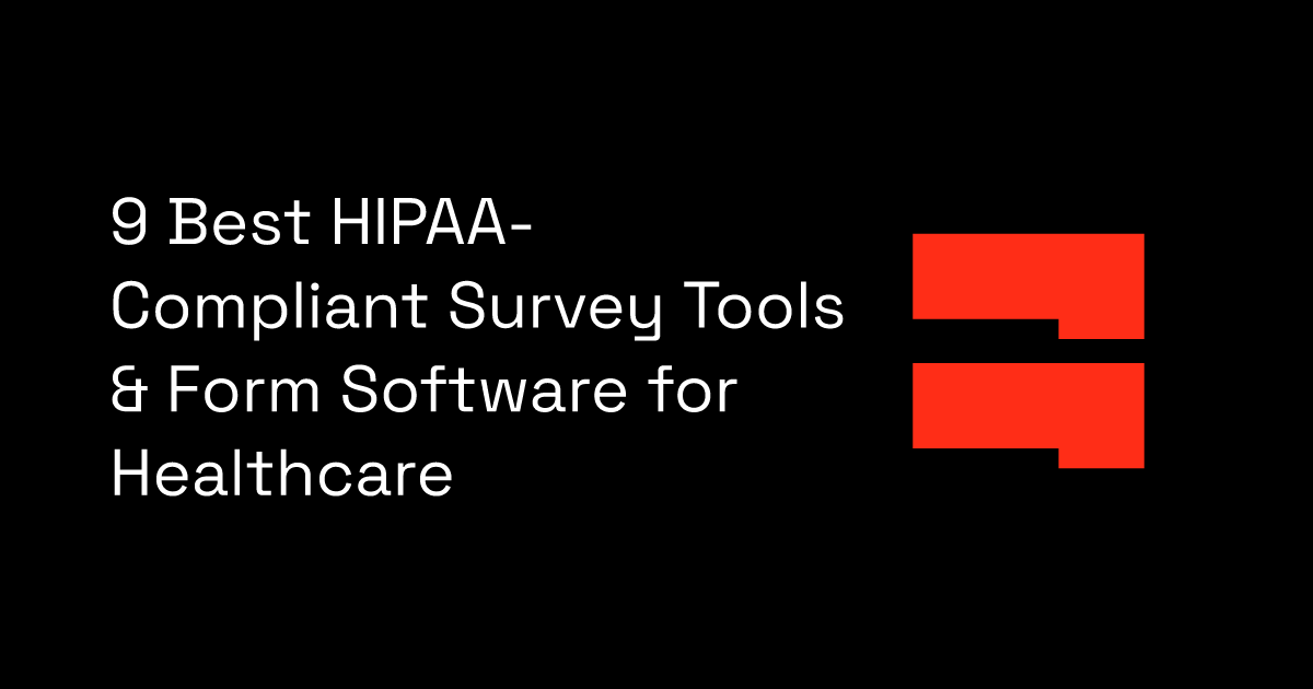 9 Best HIPAA-Compliant Survey Tools & Form Software for Healthcare ...