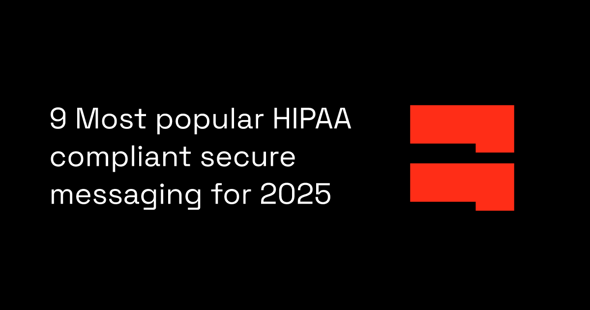 9 Most popular HIPAA compliant secure messaging for 2025 | BlockSurvey