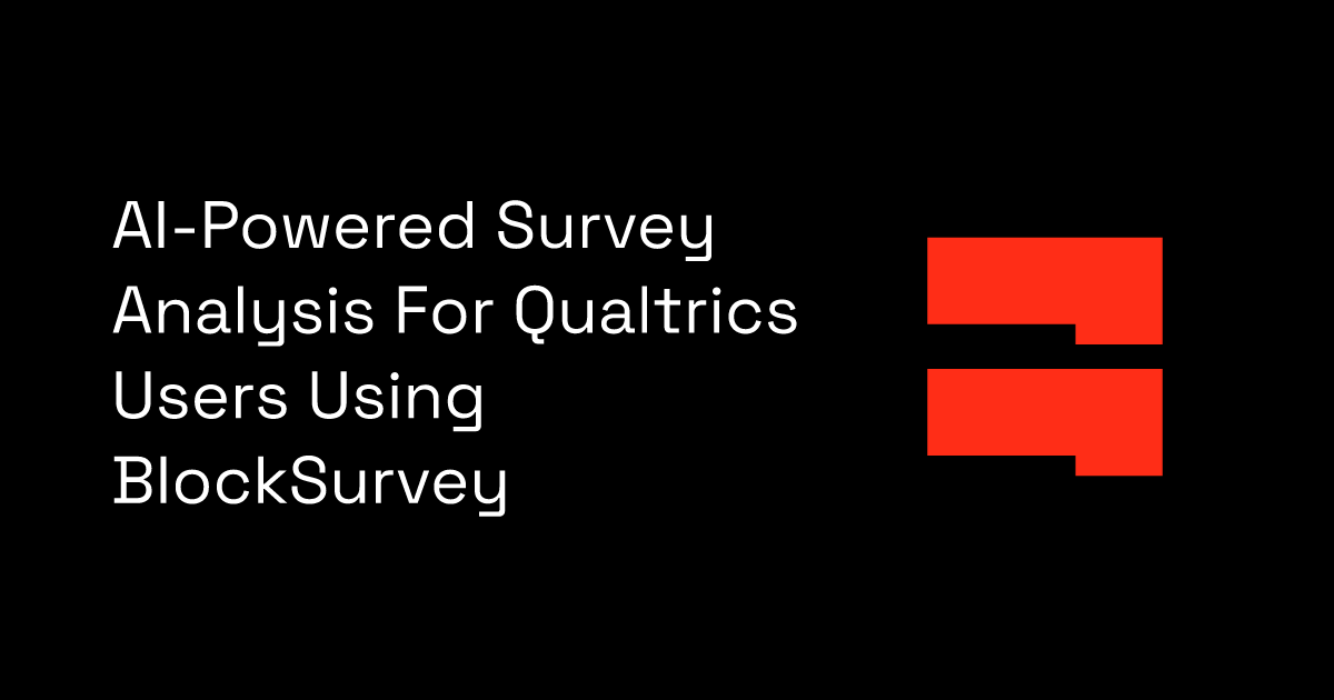 AI-Powered Survey Analysis For Qualtrics Users Using BlockSurvey | BlockSurvey