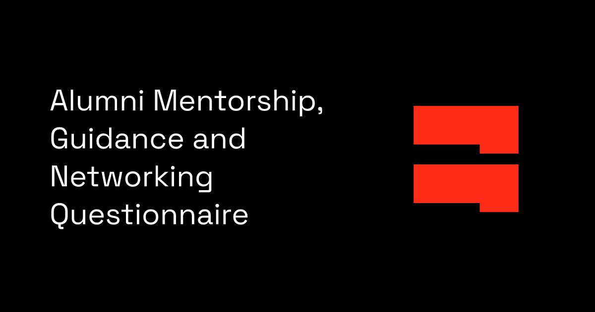 Alumni Mentorship, Guidance and Networking Questionnaire