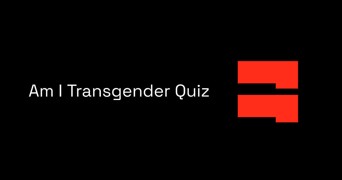 Am I Transgender Quiz