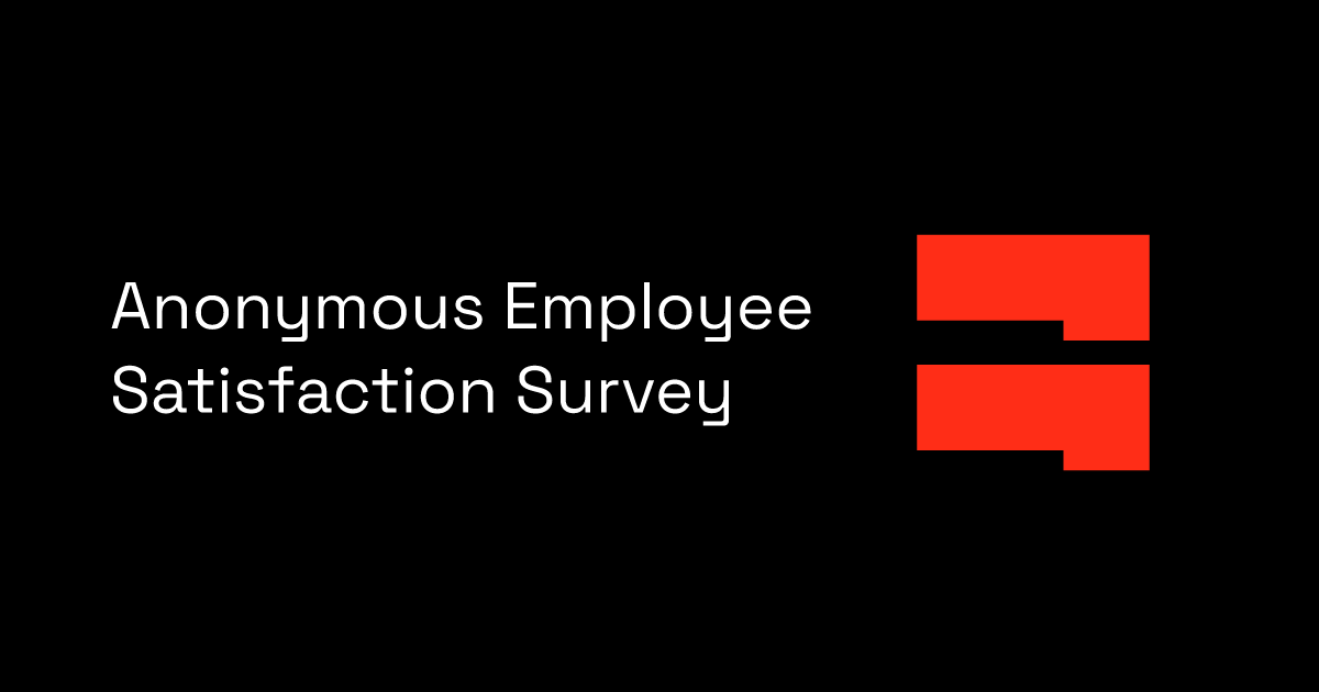 Anonymous Employee Satisfaction Survey