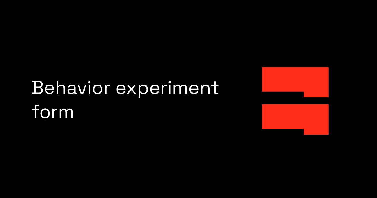 Behavior experiment form