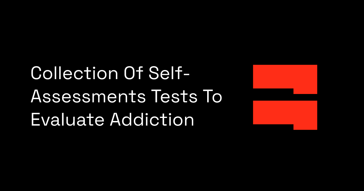 Collection Of Self-Assessments Tests To Evaluate Addiction | BlockSurvey