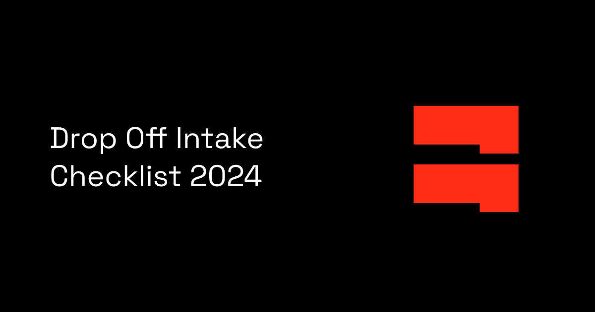 Drop Off Intake Checklist 2024