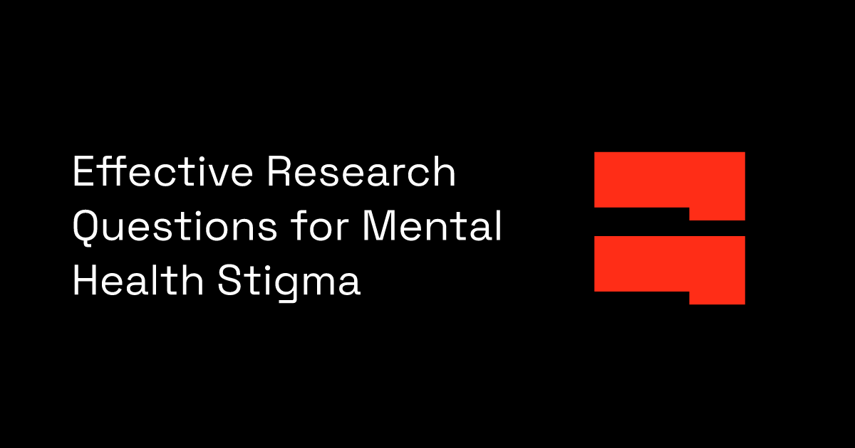 Effective Research Questions for Mental Health Stigma | BlockSurvey