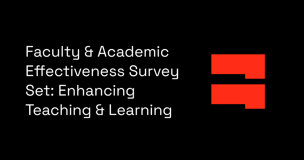 Faculty & Academic Effectiveness Survey Set: Enhancing Teaching ...