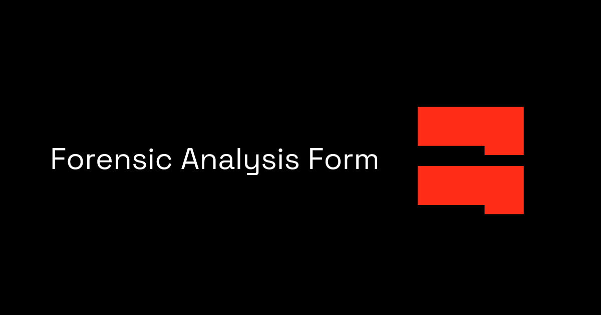 Forensic Analysis Form