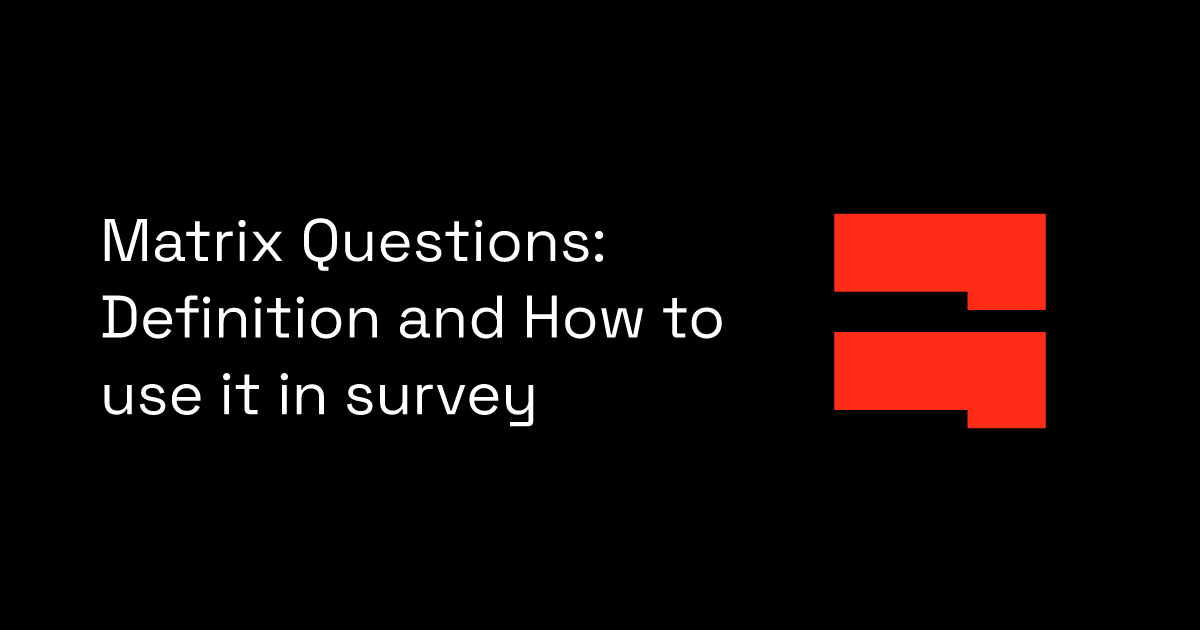 Matrix Questions: Definition and How to use it in survey | BlockSurvey