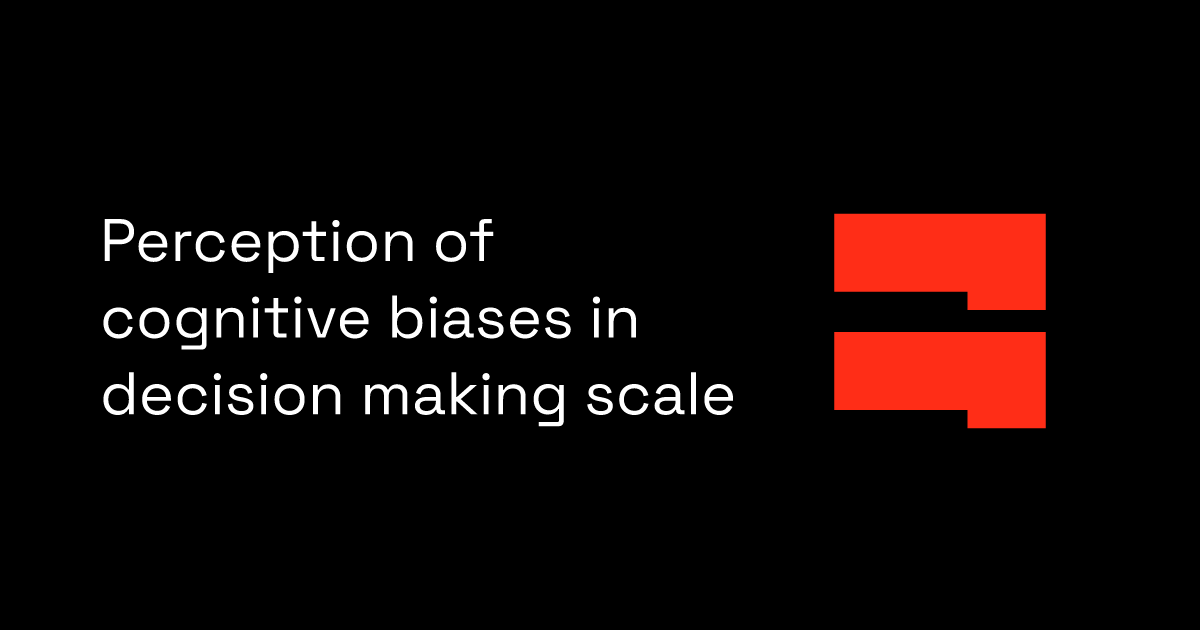 Perception of cognitive biases in decision making scale