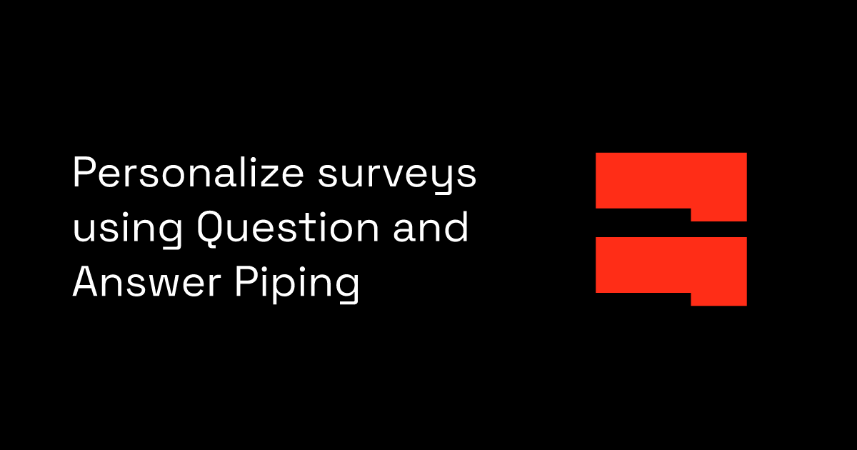Personalize surveys using Question and Answer Piping | BlockSurvey