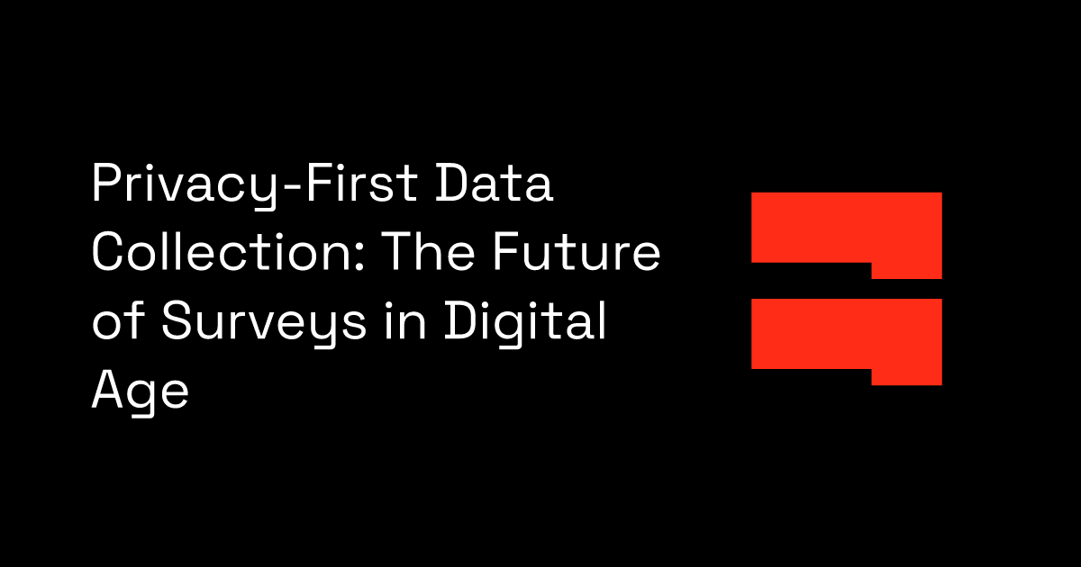 Privacy-First Data Collection: The Future of Surveys in Digital Age ...
