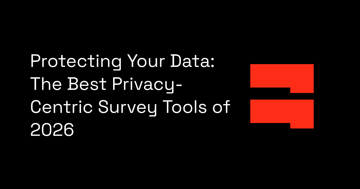 Protecting Your Data: The Best Privacy-Centric Survey Tools of 2026 ...