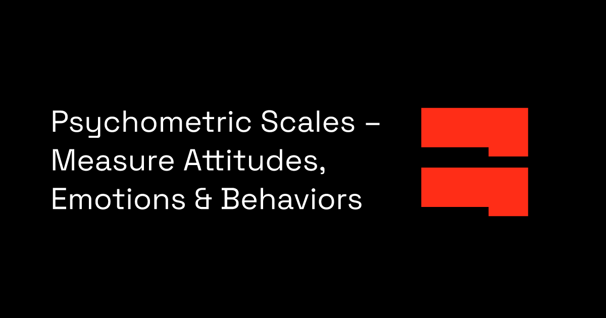 Psychometric Scales – Measure Attitudes, Emotions & Behaviors | BlockSurvey