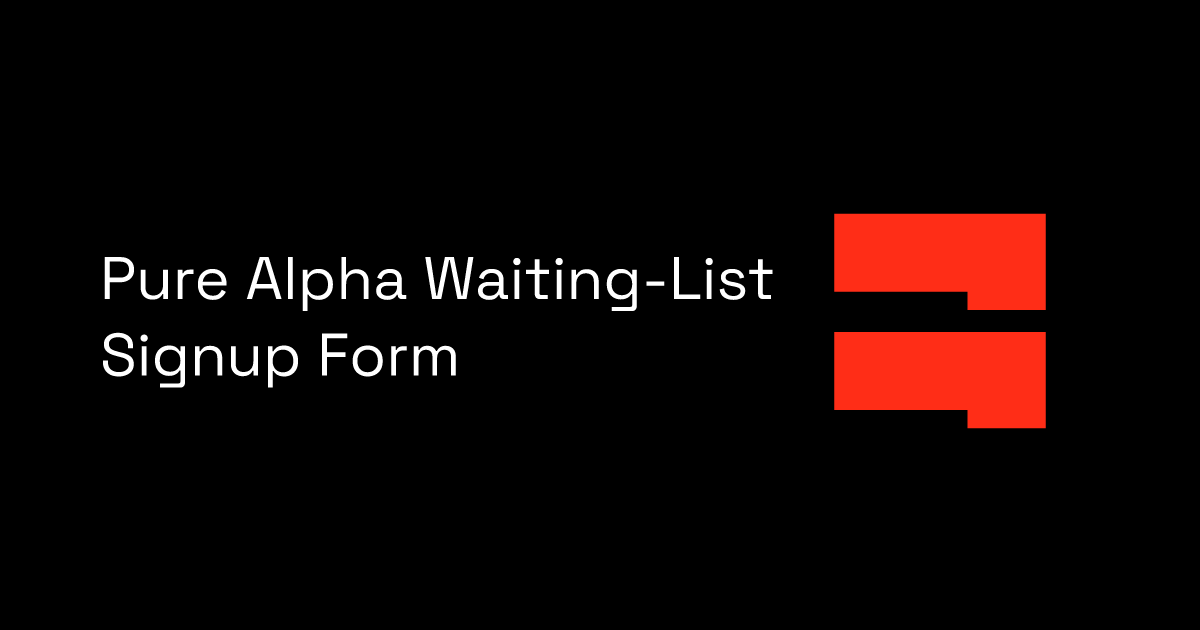 Pure Alpha Waiting-List Signup Form