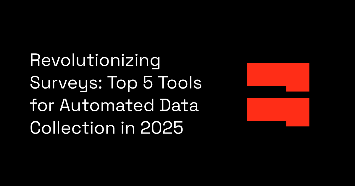 Revolutionizing Surveys: Top 5 Tools for Automated Data Collection in ...