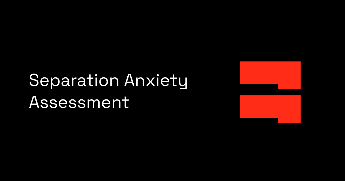Separation Anxiety Assessment