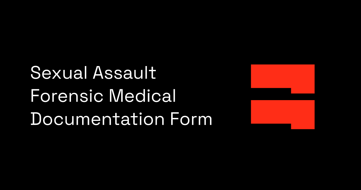 Sexual Assault Forensic Medical Documentation Form