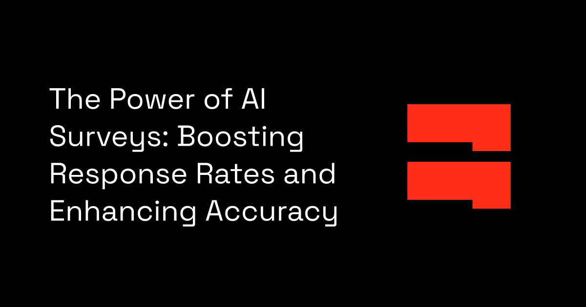 The Power of AI Surveys: Boosting Response Rates and Enhancing Accuracy ...