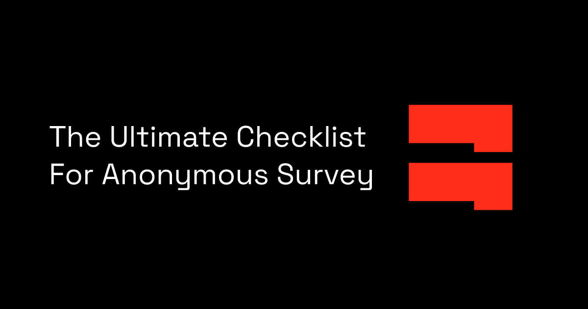 The Ultimate Checklist For Anonymous Survey | BlockSurvey