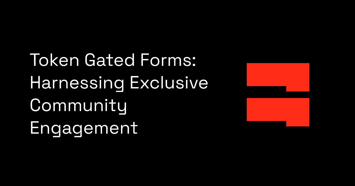 Token Gated Forms: Harnessing Exclusive Community Engagement | BlockSurvey
