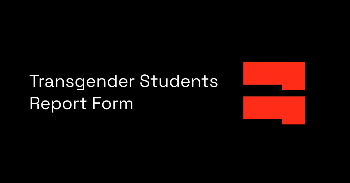 Transgender Students Report Form