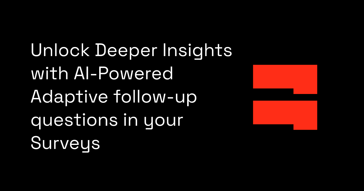 Unlock Deeper Insights with AI-Powered Adaptive follow-up questions in ...