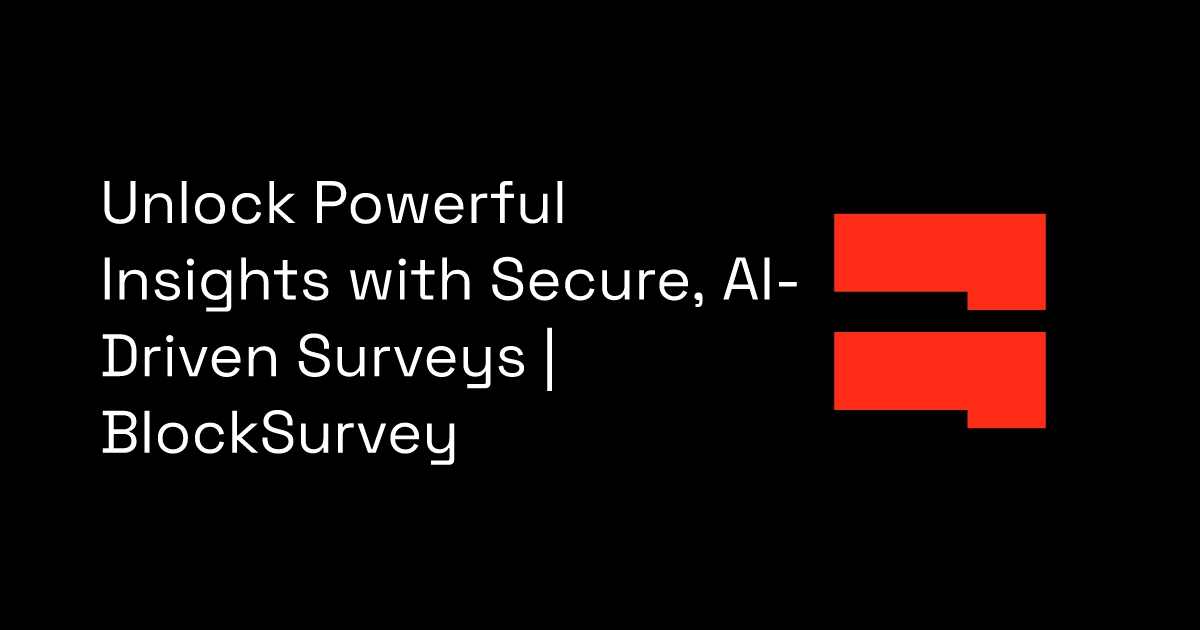 Unlock Powerful Insights with Secure, AI-Driven Surveys | BlockSurvey
