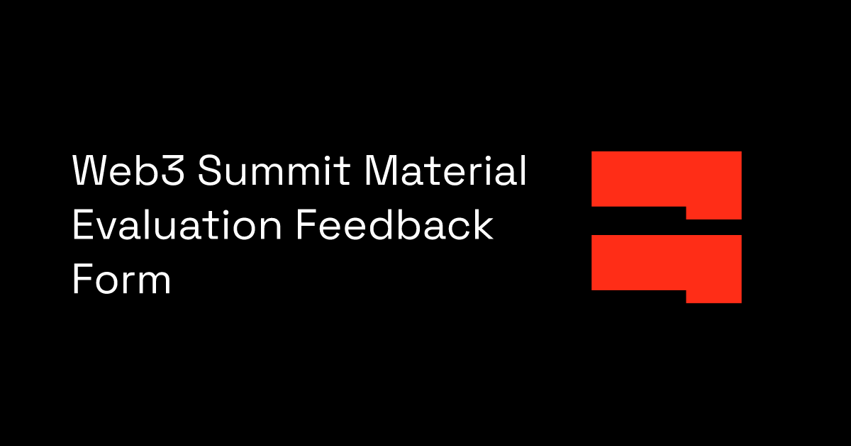 Web3 Summit Material Evaluation Feedback Form