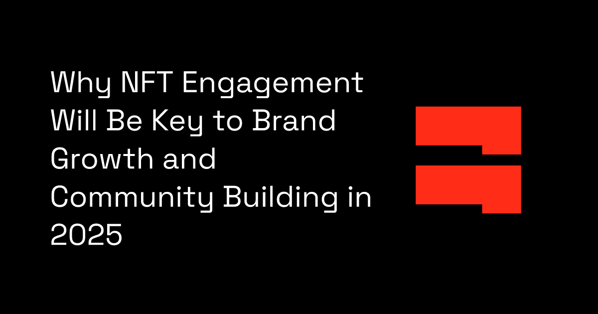 Why NFT Engagement Will Be Key to Brand Growth and Community Building ...