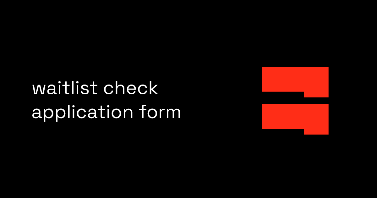 waitlist check application form
